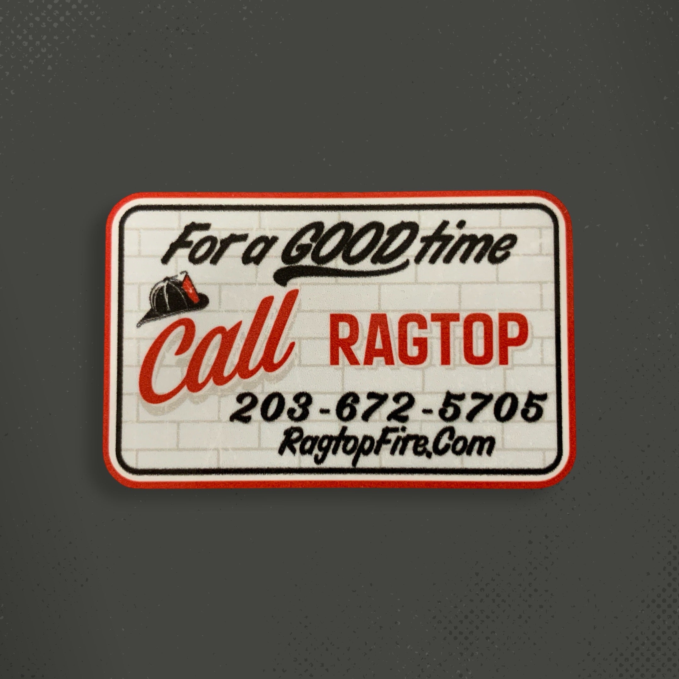 For A Good Time Decal – RagTop Fire